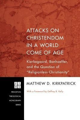 Book Review: “Attacks on Christendom in a World Come of Age ...